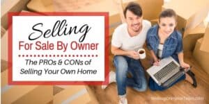 Selling "For Sale By Owner" | 15 Pros & Cons of Going FSBO