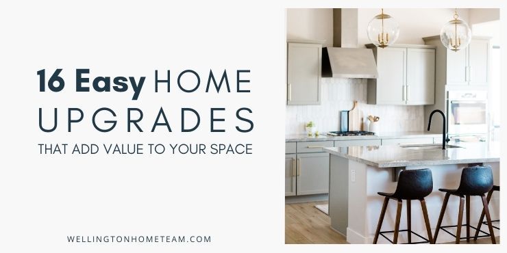 16 Easy Home Upgrades That Add Value to Your Space