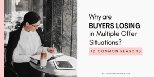 Why are Buyers Losing in Multiple Offer Situations?
