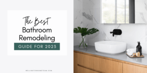 The Best Bathroom Remodeling Guide for 2023