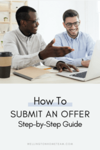 I'm Ready to Submit an Offer on a Home, Now What? 10 Steps
