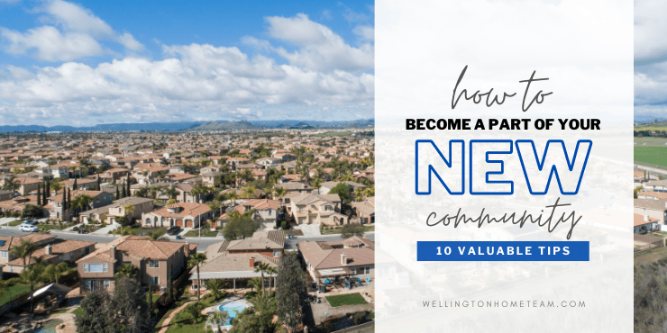 How to Become A Part of Your New Community: 10 Valuable Tips